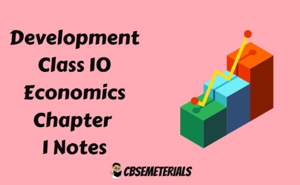 Development Class 10 Notes | Class 10 Economics Chapter 1 Notes ...